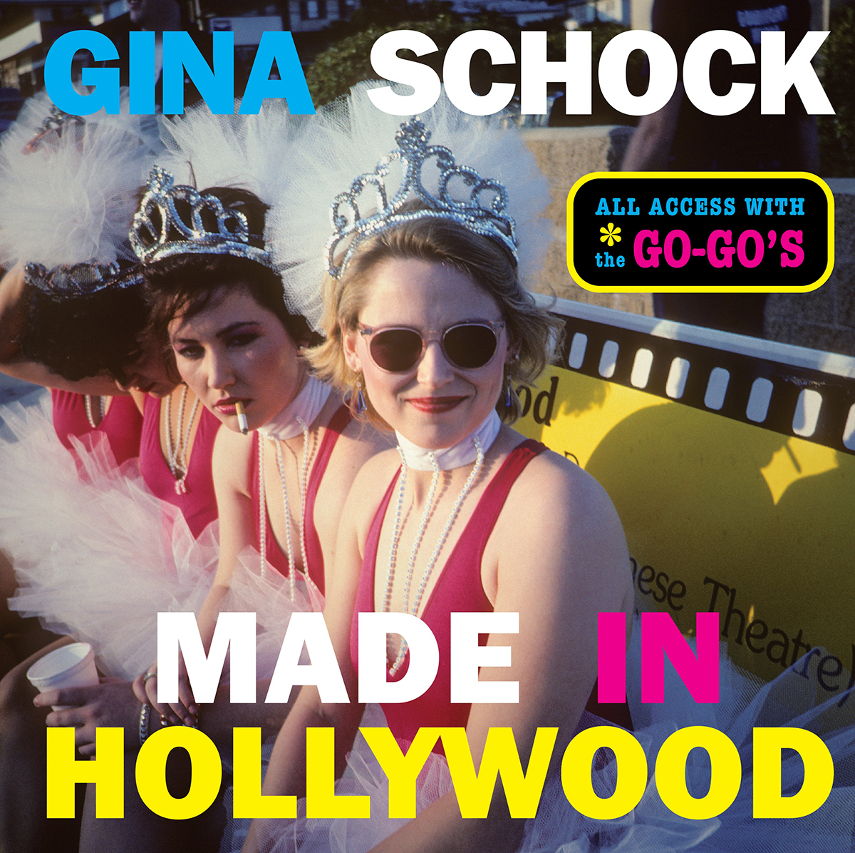 The Go-Go’s GINA SCHOCK Announces “Made In Hollywood: All Access With ...