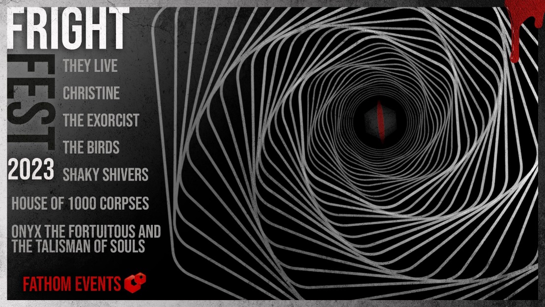 FATHOM FRIGHT FEST: Official Lineup of Spine-Tingling Horror Films ...